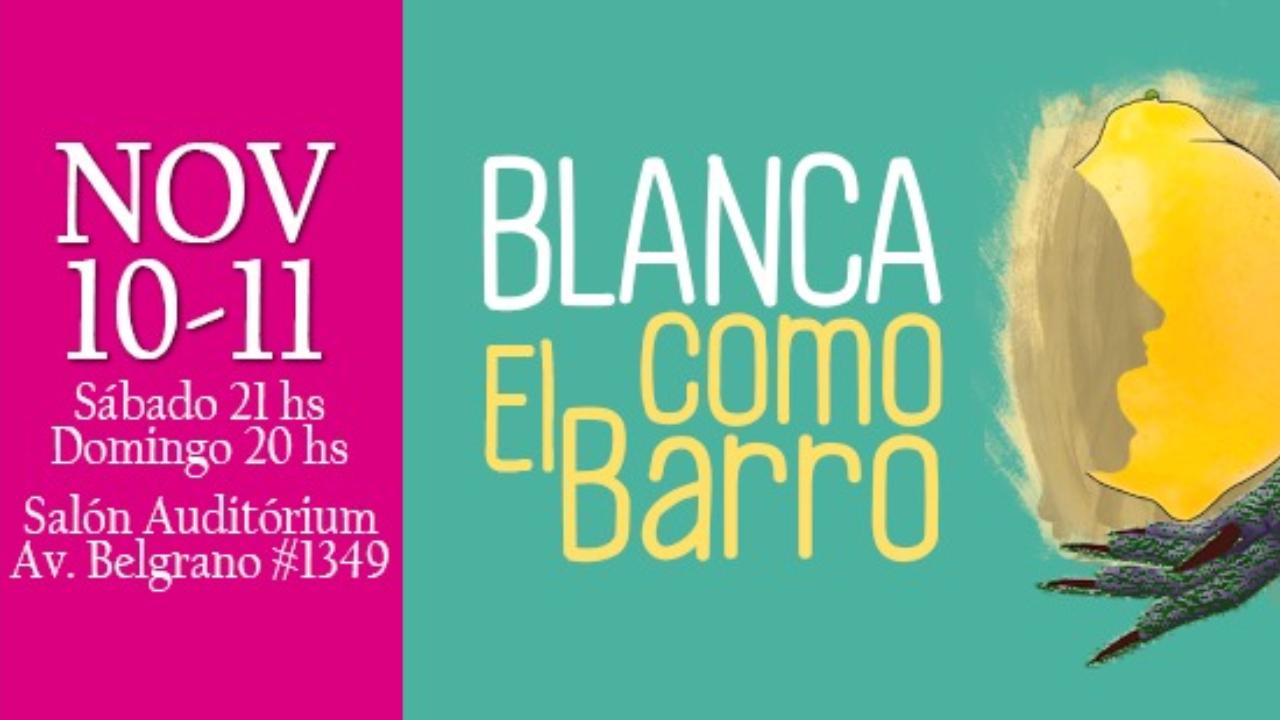 El fin de semana sube a escena “Blanca como el barro” - LA GACETA Salta El fin de semana sube a escena “Blanca como el barro” - LA GACETA Salta